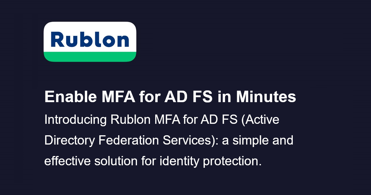 Mfa For Ad Fs How To Enable It In Minutes Rublon